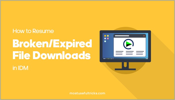 Internet Download Manager Resume Broken Downloads - Resume Example Gallery